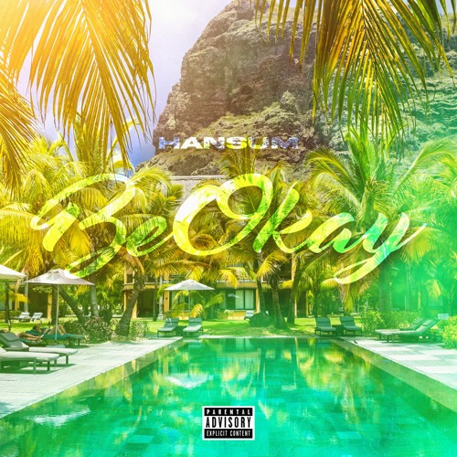 Stream Hansum - Be Okay by OfficialHansum | Listen online for free on ...