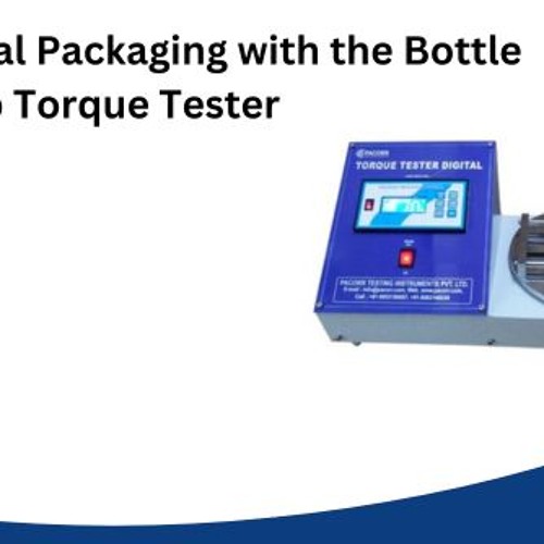 Stream Why Torque Testing is Essential in Packaging by Pacorrtesting ...