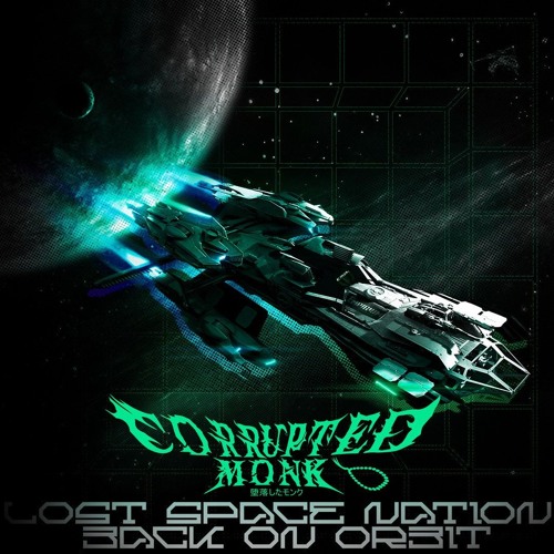 Stream LV - LOST SPACE NATION BACK ON ORBIT (CORRUPTED MONK 'INFEKTED ...