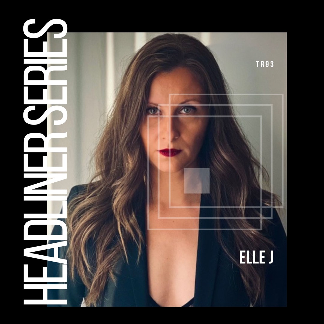 Stream Headliner Series 93 : Elle J by ThreeRecords(UK) | Listen online ...