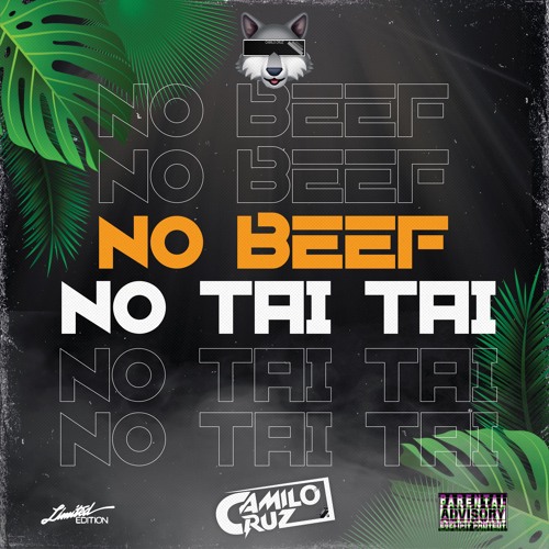 pumpyoursound.com | No Beef No Tai Tai (CAMILO CRUZ 2K24).