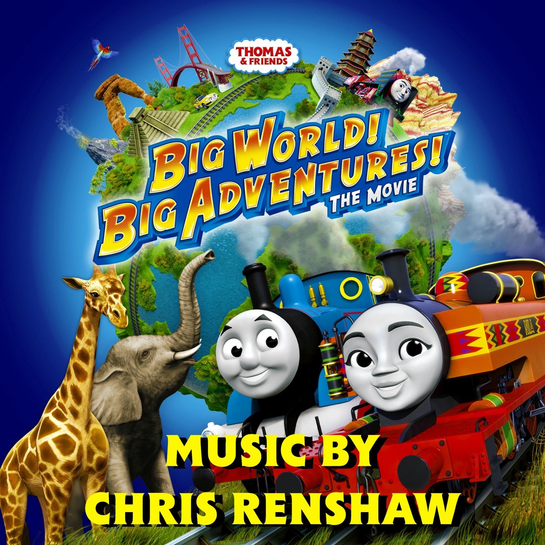 Stream Thomas CGI Movie Soundtracks | Listen to Big World! Big ...