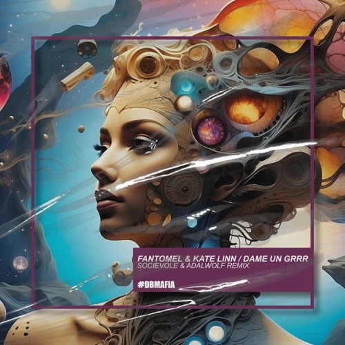 Stream Fantomel & Kate Linn - Dame Un Grrr (Socievole & Adalwolf Remix ...