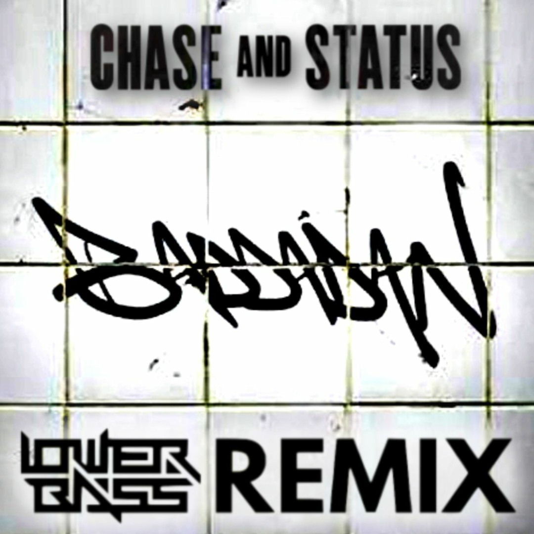 Stream Chase & Status - Baddadan (Lower Bass Remix) by Lower Bass ... Stream Chase & Status - Baddadan (Lower Bass Remix) by Lower Bass ...