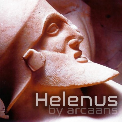 Stream Helenus by arcaans | Listen online for free on SoundCloud