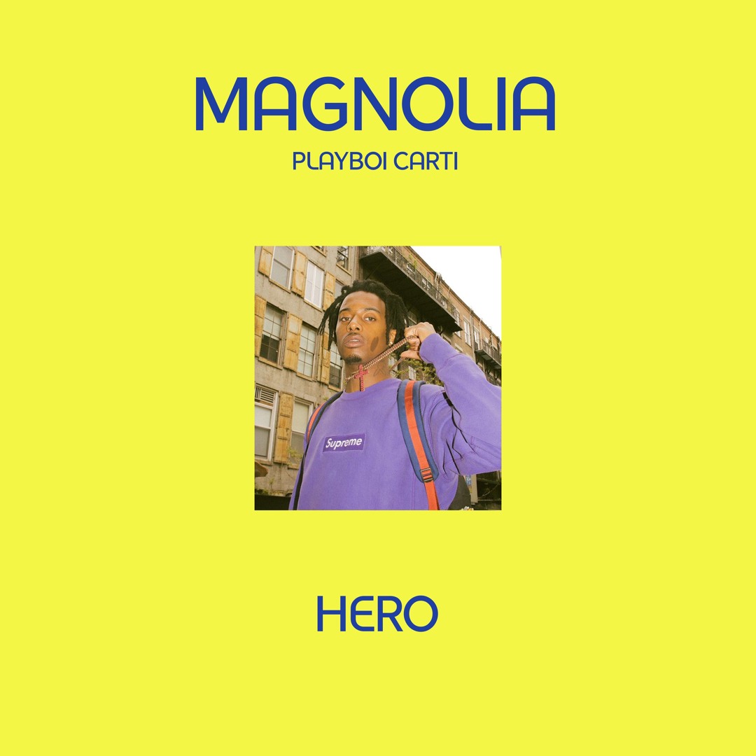 Stream MAGNOLIA - PLAYBOI CARTI HERO EDIT [FREE DOWNLOAD] by amour ...