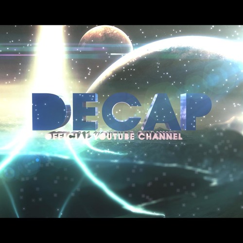 Stream Decap music | Listen to songs, albums, playlists for free on ...