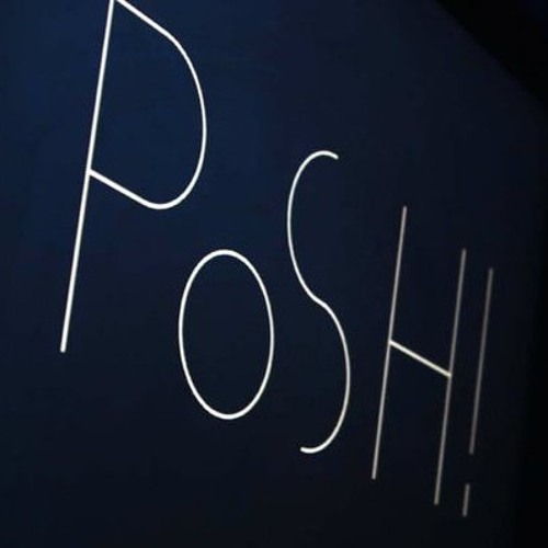 Stream PoSH! music | Listen to songs, albums, playlists for free on ...