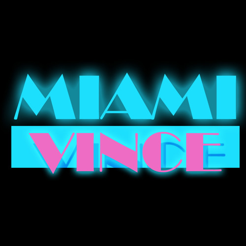 Stream Miami Vince music | Listen to songs, albums, playlists for free ...