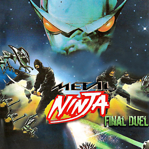Stream Metal Ninja music | Listen to songs, albums, playlists for free ...