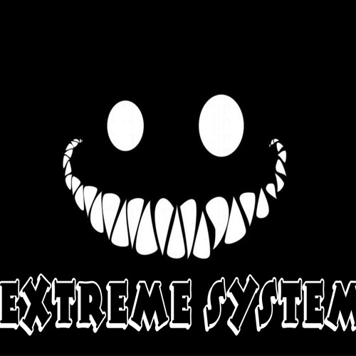 Stream Extreme System live !!! by EXTREME SYSTEM | Listen online for ...