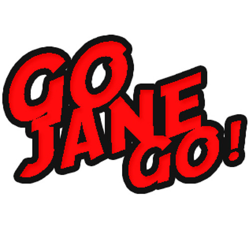 Stream Go Jane, Go! music | Listen to songs, albums, playlists for free ...