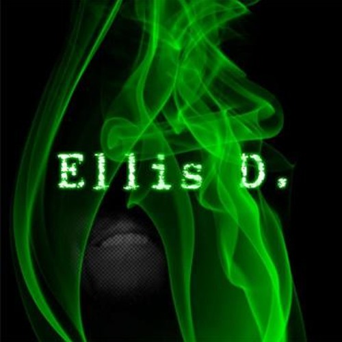 Stream Ellis-D. music | Listen to songs, albums, playlists for free on ...