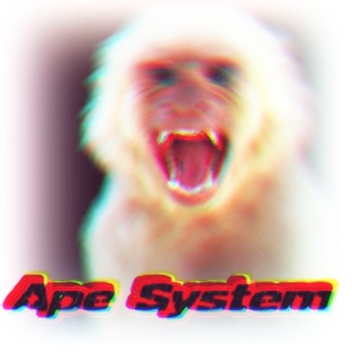 Stream Ape System music | Listen to songs, albums, playlists for free ...