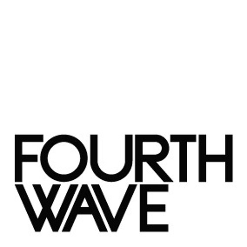 Stream Fourth Wave music | Listen to songs, albums, playlists for free ...