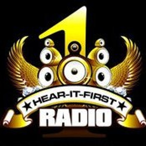 Stream HearItFirstRadio music | Listen to songs, albums, playlists for ...