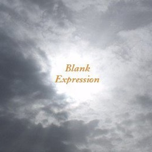 Stream Blank Expression music | Listen to songs, albums, playlists for ...