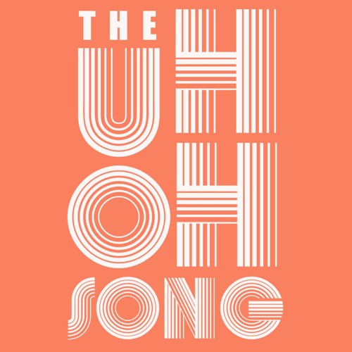 Stream The Uh Ohs music | Listen to songs, albums, playlists for free ...