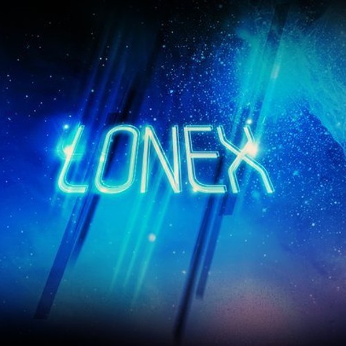 Stream Lonex music | Listen to songs, albums, playlists for free on ...