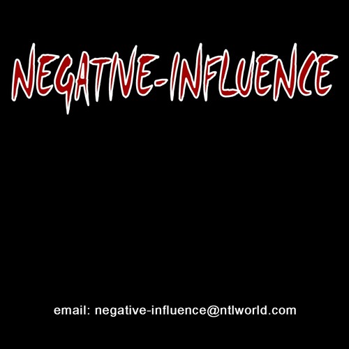 Stream NEGATIVE-INFLUENCE music | Listen to songs, albums, playlists ...
