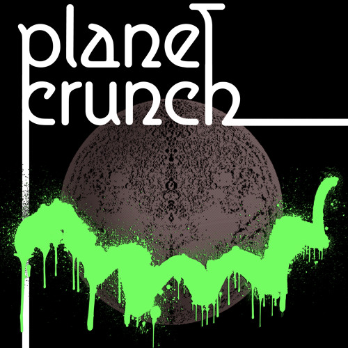 Stream Planet Crunch music | Listen to songs, albums, playlists for ...