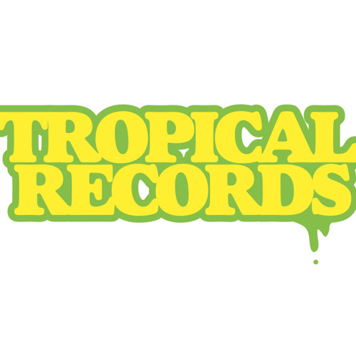Stream Tropical Records music | Listen to songs, albums, playlists for ...
