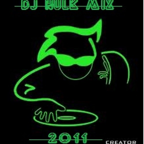 Stream dj hulk mix music | Listen to songs, albums, playlists for free ...