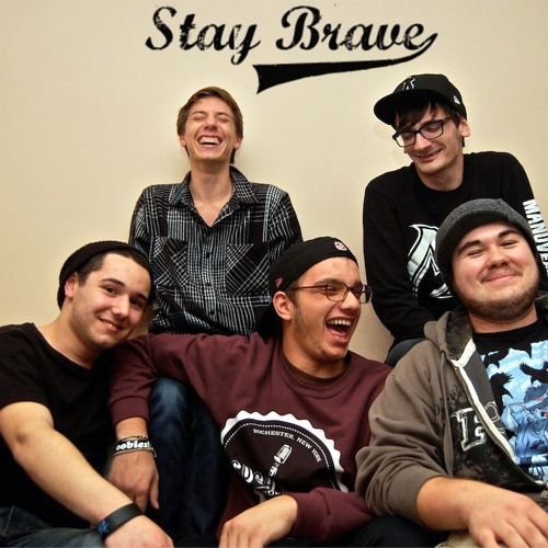 Stream Stay Brave music | Listen to songs, albums, playlists for free ...