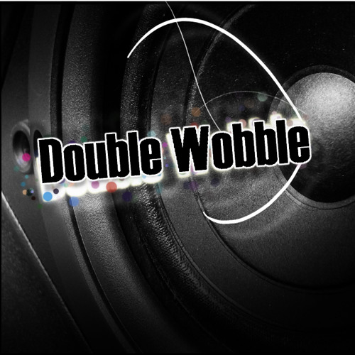 Stream Double Wobble music | Listen to songs, albums, playlists for ...