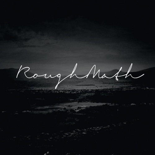Stream Roughmath music | Listen to songs, albums, playlists for free on ...