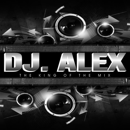 Stream Dj Alex Rmx music | Listen to songs, albums, playlists for free ...