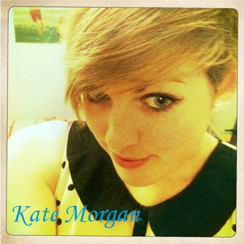 Stream Kate Morgan Music music | Listen to songs, albums, playlists for ...