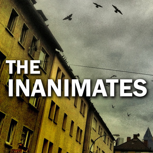 Stream THE INANIMATES music | Listen to songs, albums, playlists for ...