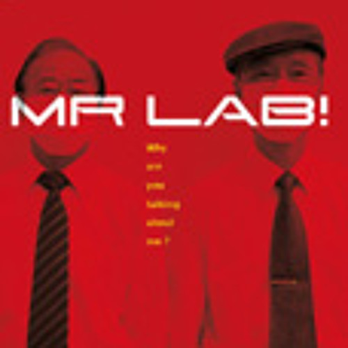 Stream Mr Lab! music | Listen to songs, albums, playlists for free on SoundCloud