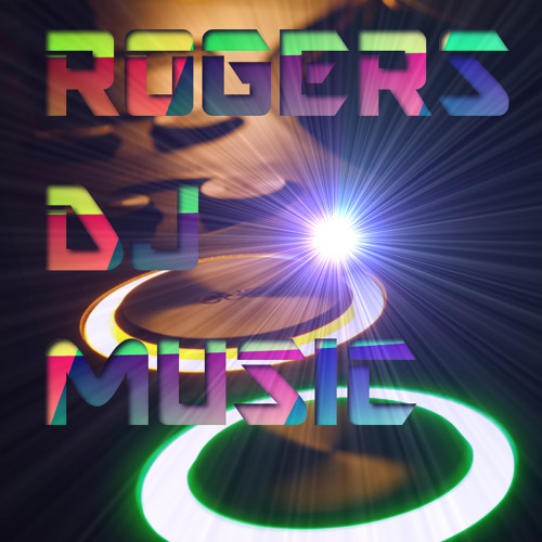 Stream ROGERS Dj Music music | Listen to songs, albums, playlists for ...