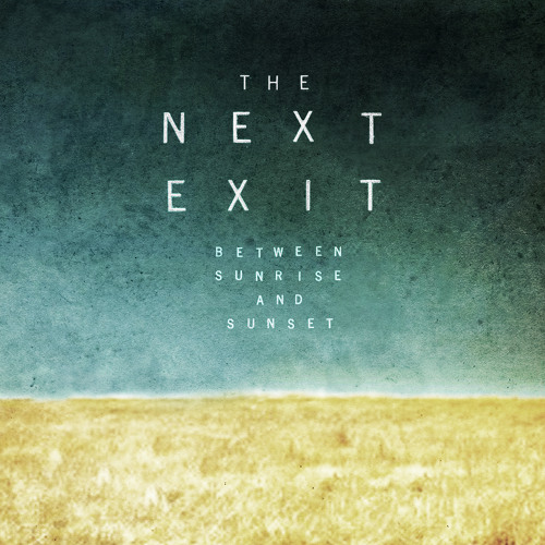 Stream The Next Exit music | Listen to songs, albums, playlists for ...