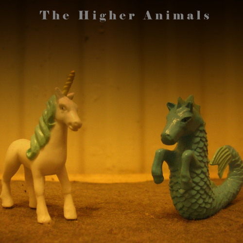 Stream The Higher Animals music | Listen to songs, albums, playlists ...