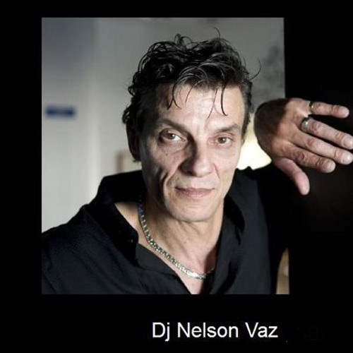 Stream DJ NELSON VAZ music | Listen to songs, albums, playlists for ...