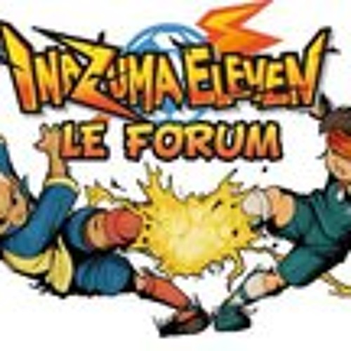 Stream Inazuma ElevenForum music | Listen to songs, albums, playlists ...