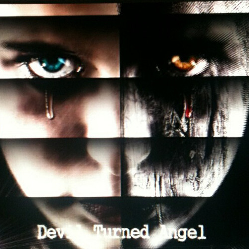 Stream Devil Turned Angel music | Listen to songs, albums, playlists ...