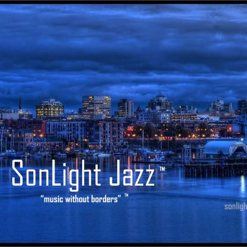 Stream SonLight Jazz music | Listen to songs, albums, playlists for ...