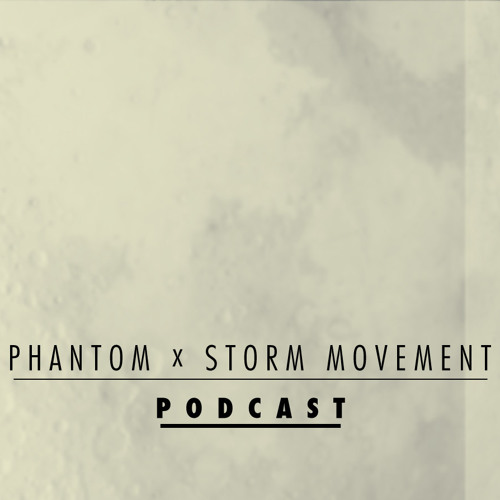 Stream Phantom x Storm Movement music | Listen to songs, albums ...