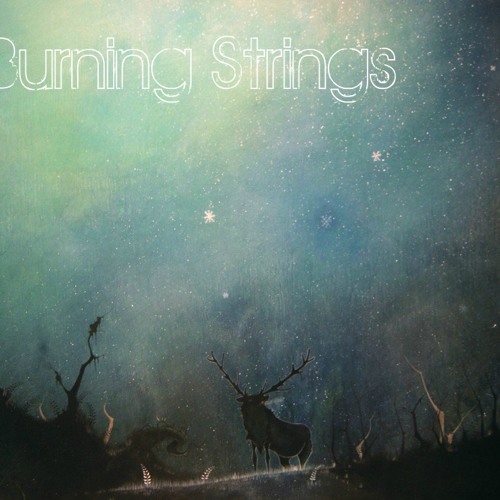Stream Burning Strings music | Listen to songs, albums, playlists for ...