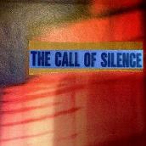 Stream the call of silence music | Listen to songs, albums, playlists ...