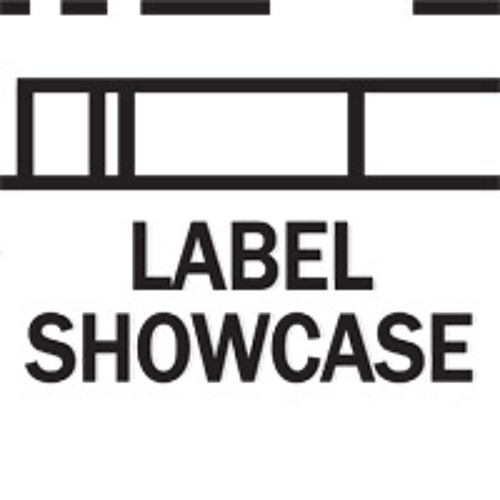 Stream Label Showcase music | Listen to songs, albums, playlists for ...