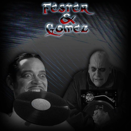 Stream Fester and Gomez music | Listen to songs, albums, playlists for ...