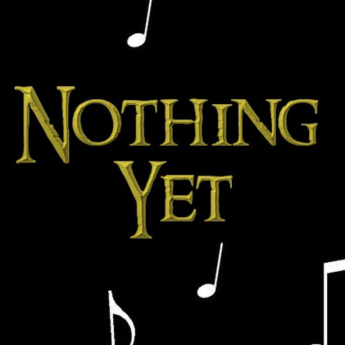 Stream Nothing Yet Band music | Listen to songs, albums, playlists for ...