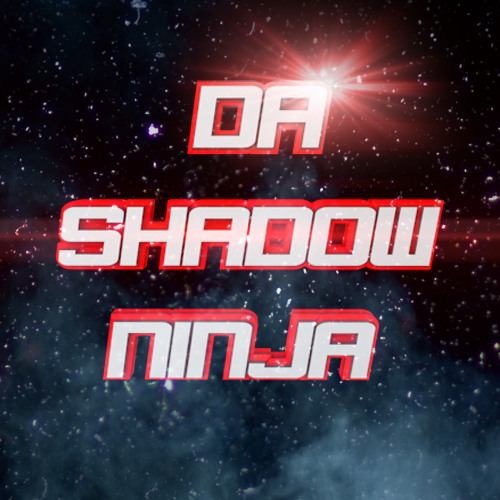 Stream DA SHADOW NINJA music | Listen to songs, albums, playlists for ...
