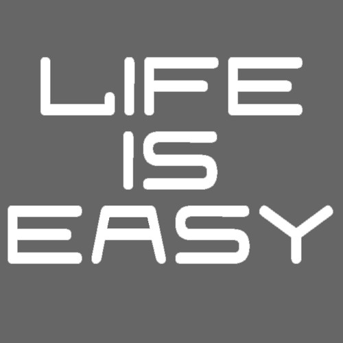 Stream Life Is Easy music | Listen to songs, albums, playlists for free ...