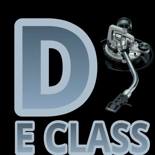 Stream Dj E Class music | Listen to songs, albums, playlists for free ...